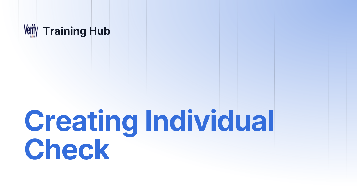 Creating Individual Check | Training Hub