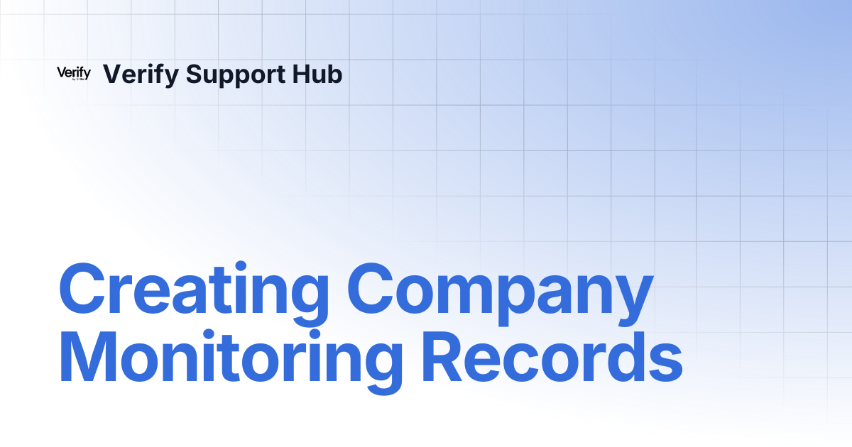 Creating Company Monitoring Records | Training Hub