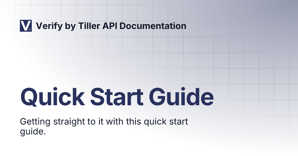 Quick Start Guide | Verify by Tiller API Documentation